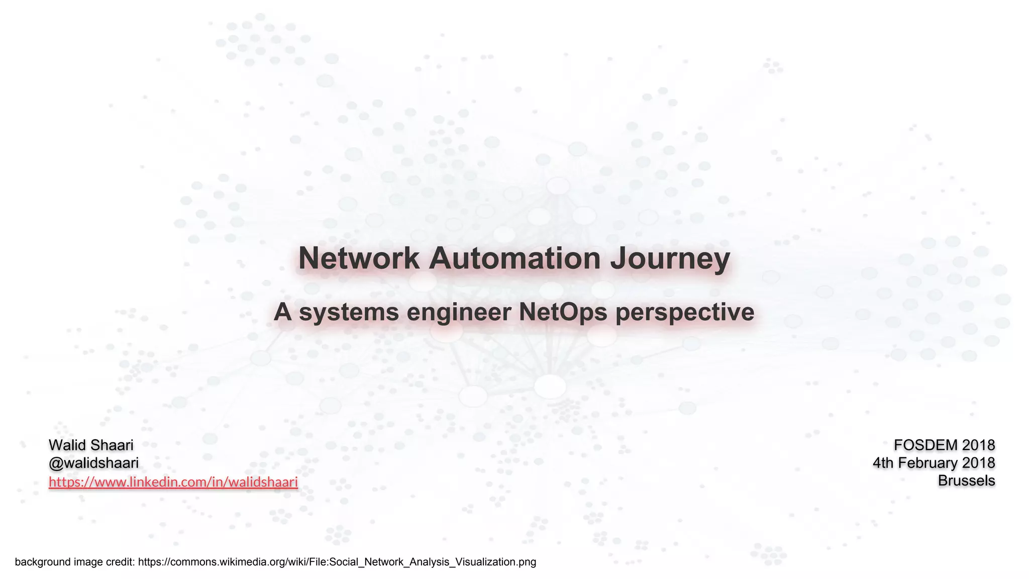 Network Automation Journey, A systems engineer NetOps perspective | PPT