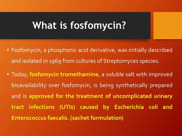Fosfomycin injection | PPTX | Infectious Diseases | Diseases and Conditions