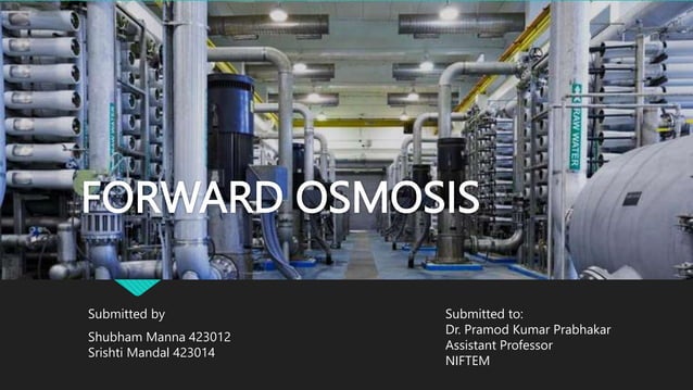 Forward osmosis for water purification and case study | PPTX | Chemistry | Science