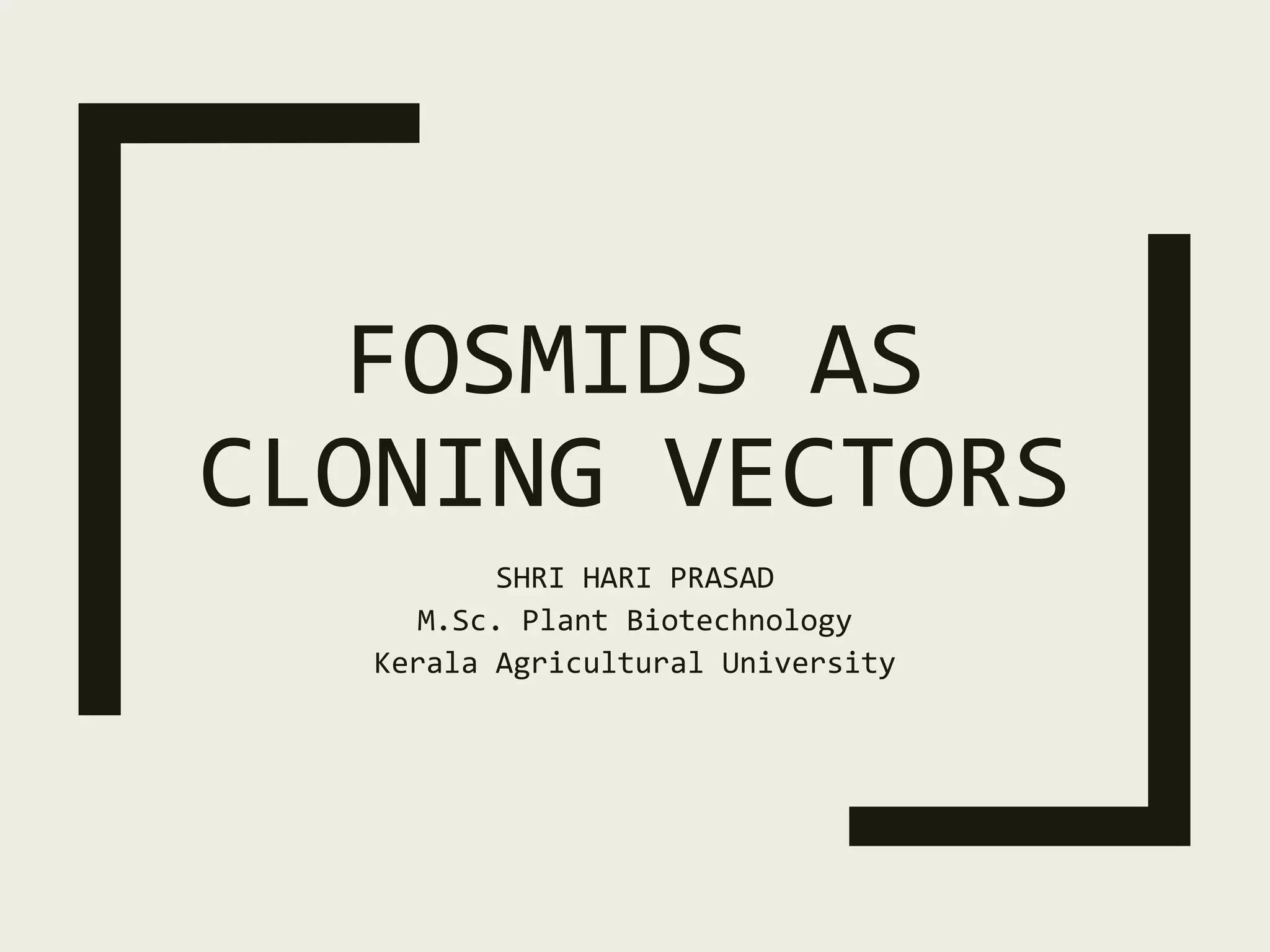 FOSMIDS AS CLONING VECTORS | PPTX