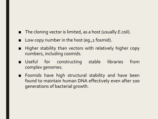 FOSMIDS AS CLONING VECTORS | PPTX