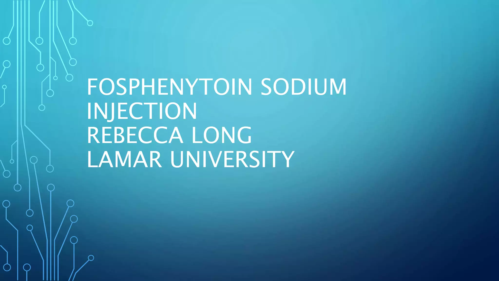 Fosphenytoin sodium injection | PPTX