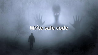 Writing safe and secure code | PDF