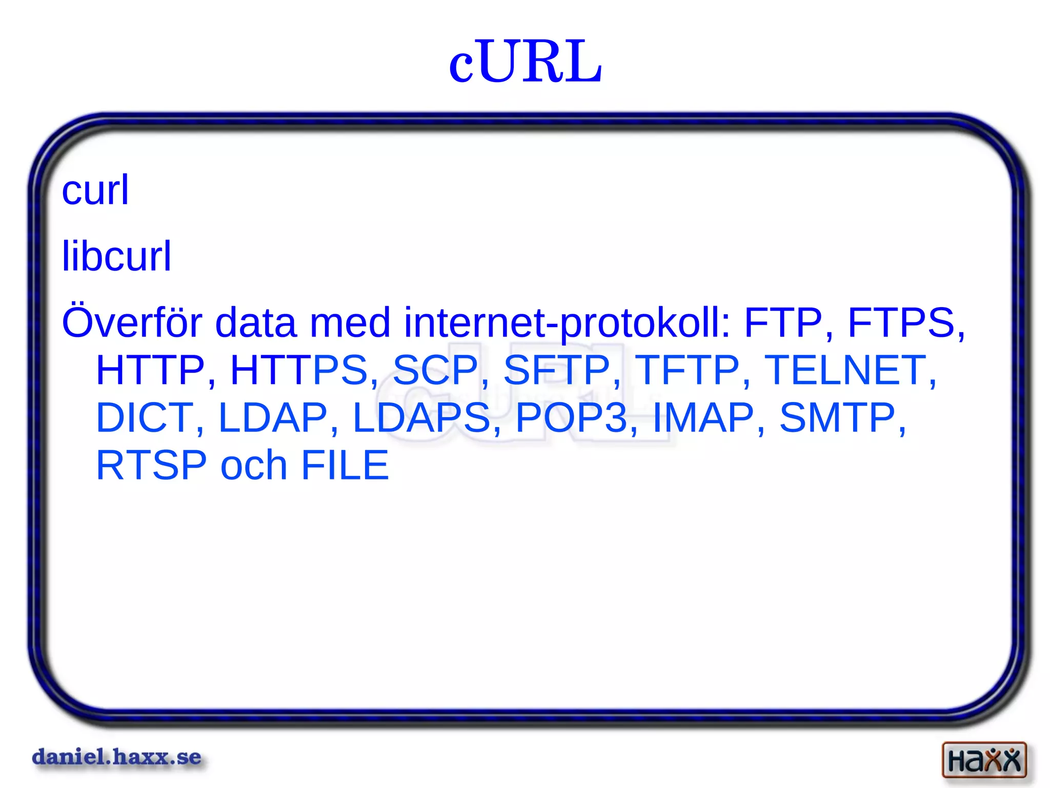 Foss Sthlm #1 - curl | PPT
