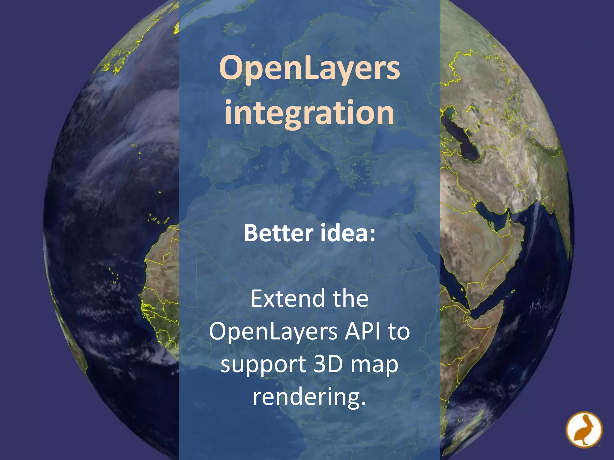FOSS4G-NA 2012 : ReadyMap - OpenLayers in 3D | PPTX