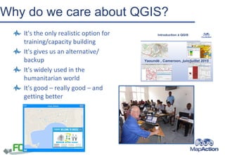 MapAction: Humanitarian Capacity Building and Preparedness with QGIS | PPT