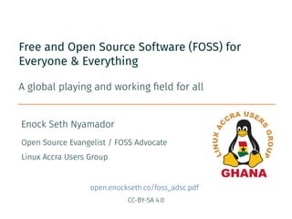 Free and Open Source Software (FOSS) for Everyone and Everythin | PPT