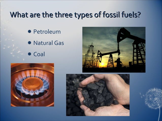 Fossil fuels | PPT | Geology | Science