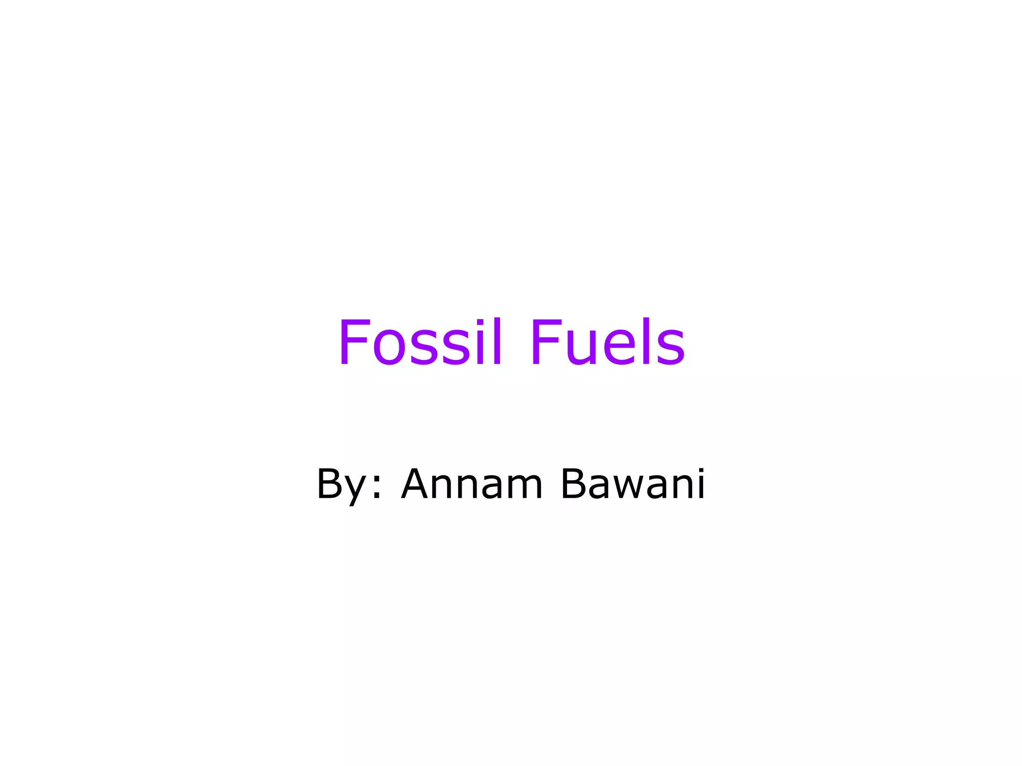 Fossil fuels | PPT