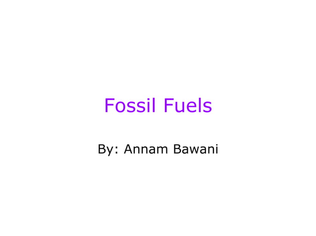 Fossil fuels | PPT