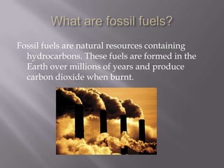 Fossil fuels | PPTX | Geology | Science