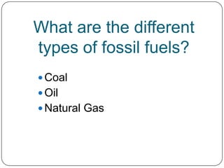 Fossil fuels | PPT
