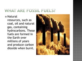 Fossil fuels | PPT