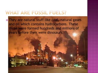 Fossil fuels | PPTX