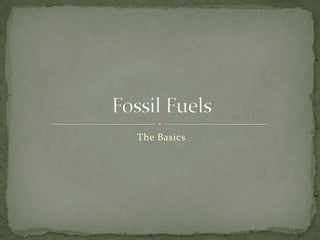 Fossil fuels | PPTX