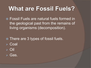 Fossil fuels Formation | PPTX
