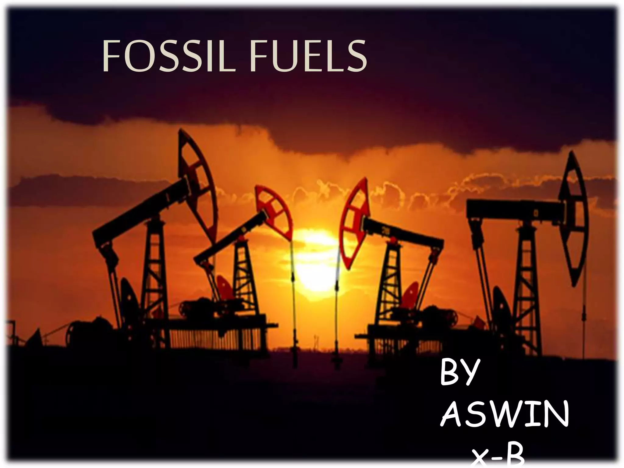 Fossil fuels | PPT