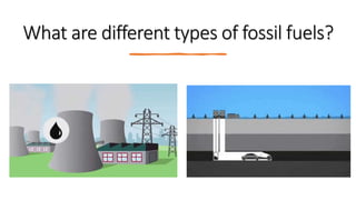 Fossil fuels | PPTX
