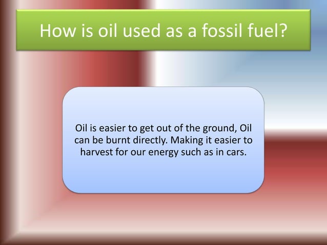 Fossil fuels power point | PPTX