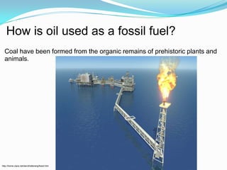 Fossil fuels powerpoint | PPTX