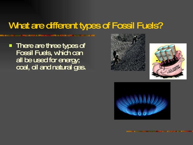 Fossil fuels power point | PPT