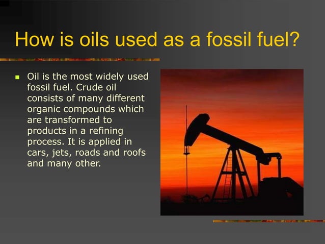 fossilfuelspowerpoint-100520022014-phpapp01.pptx