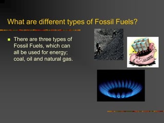 Fossil fuels power point | PPT