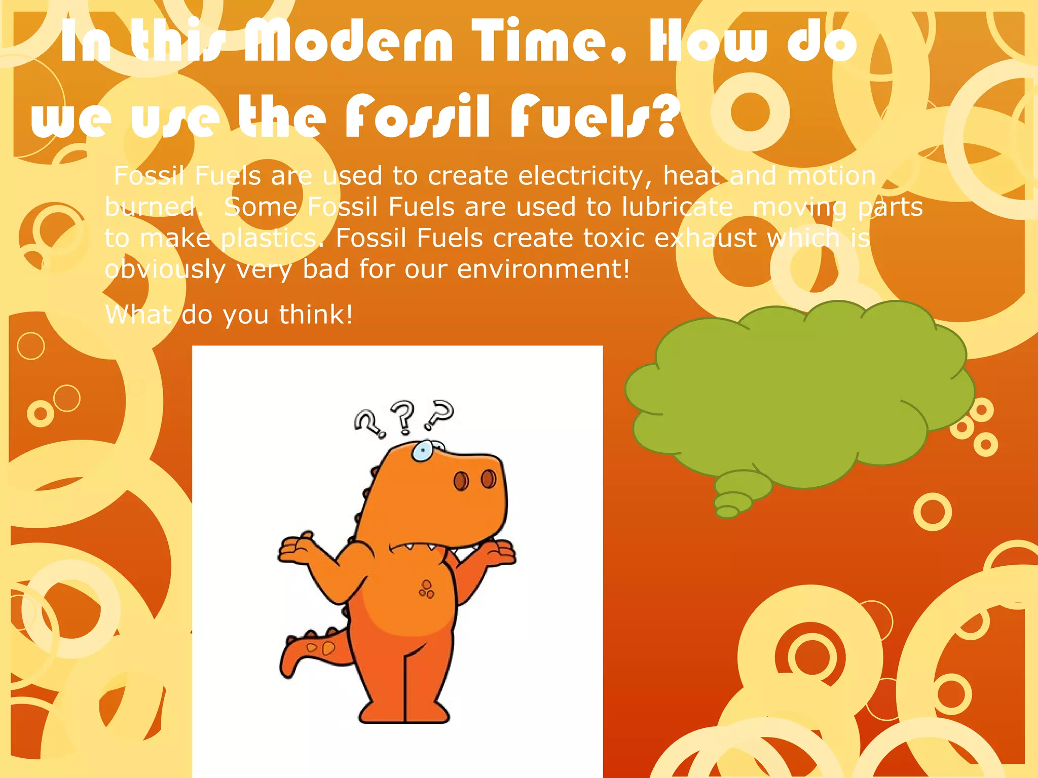 Fossil fuels! science project | PPT