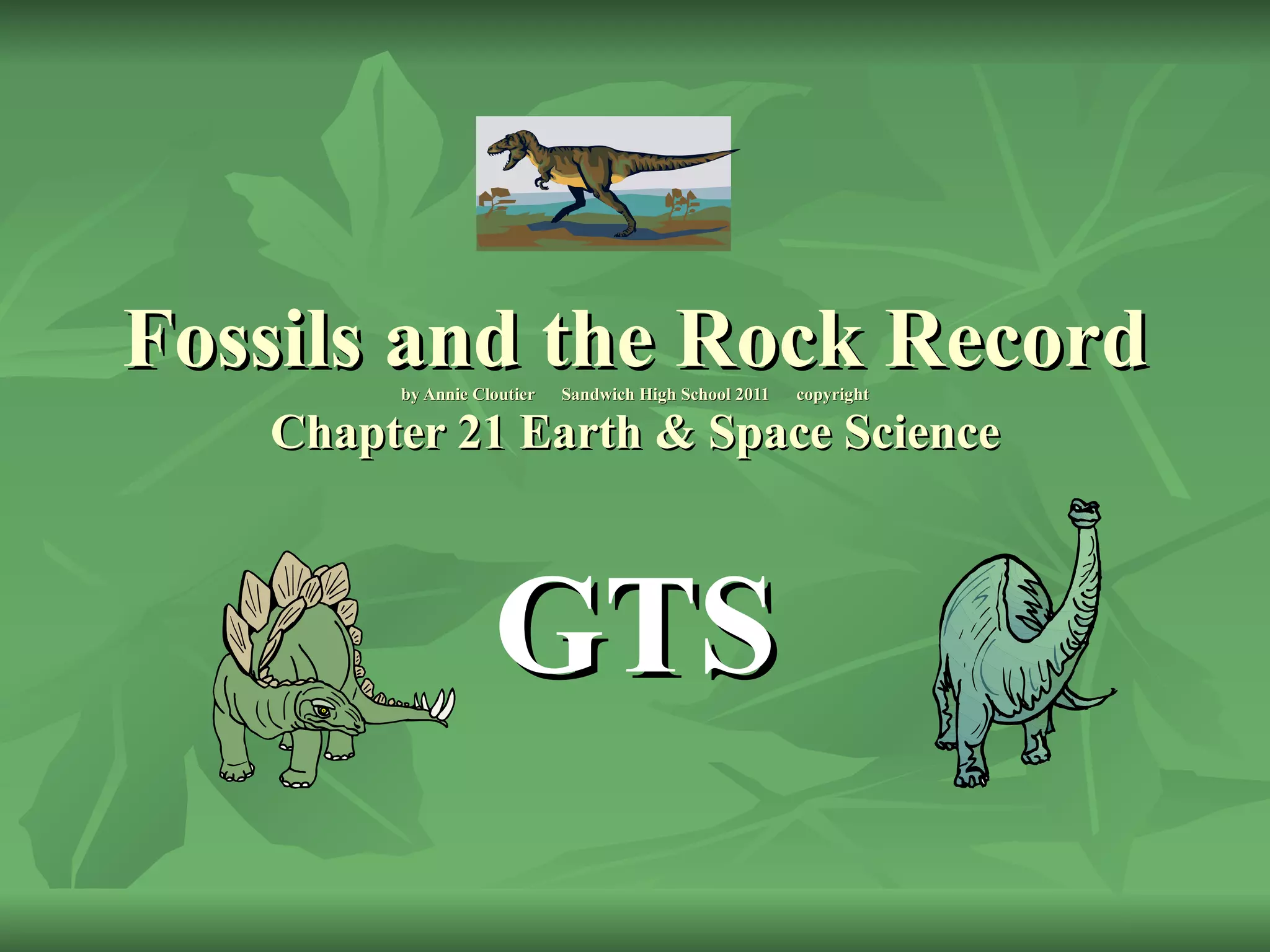 Fossils and the Rock Record acloutier copyright 2011 February | PPT ...