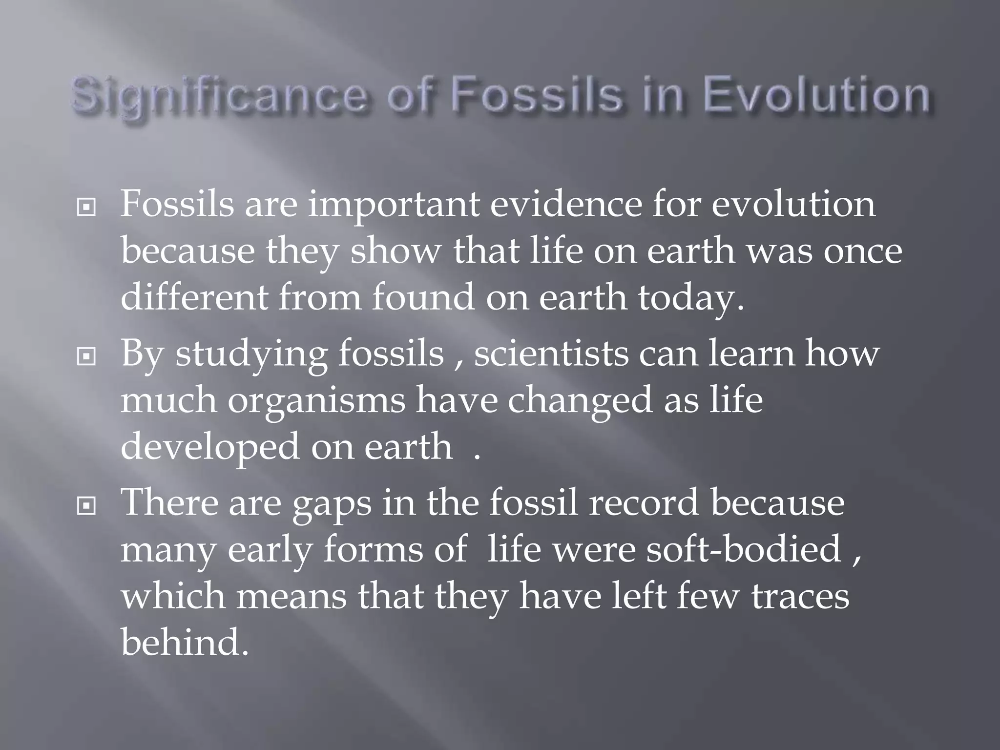 Fossils formation & their significance in evolution | PPTX