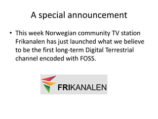 FOSS in Broadcast | PPT