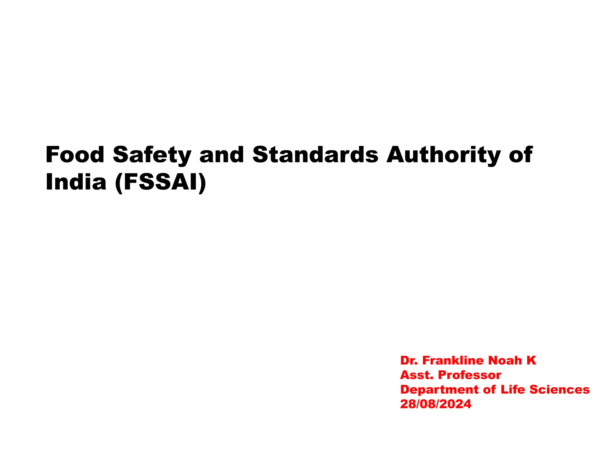 Food Safety and Standards Authority of India (FSSAI) .pptx