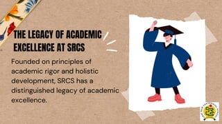 The Fostering Academic Excellence at SRCS | PDF