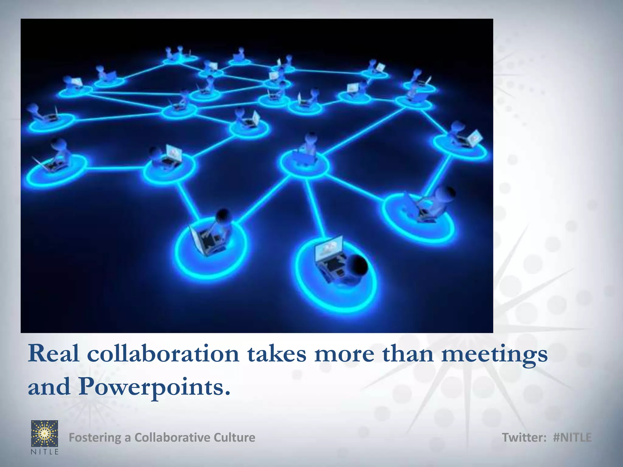 NITLE Shared Academics: Fostering a Collaborative Culture: Smart Change ...