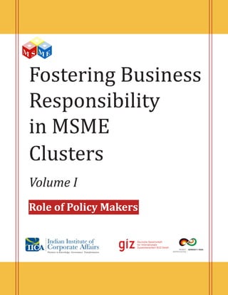 Fostering Business Responsibility in MSME Clusters Volume 1 - FMC | PDF