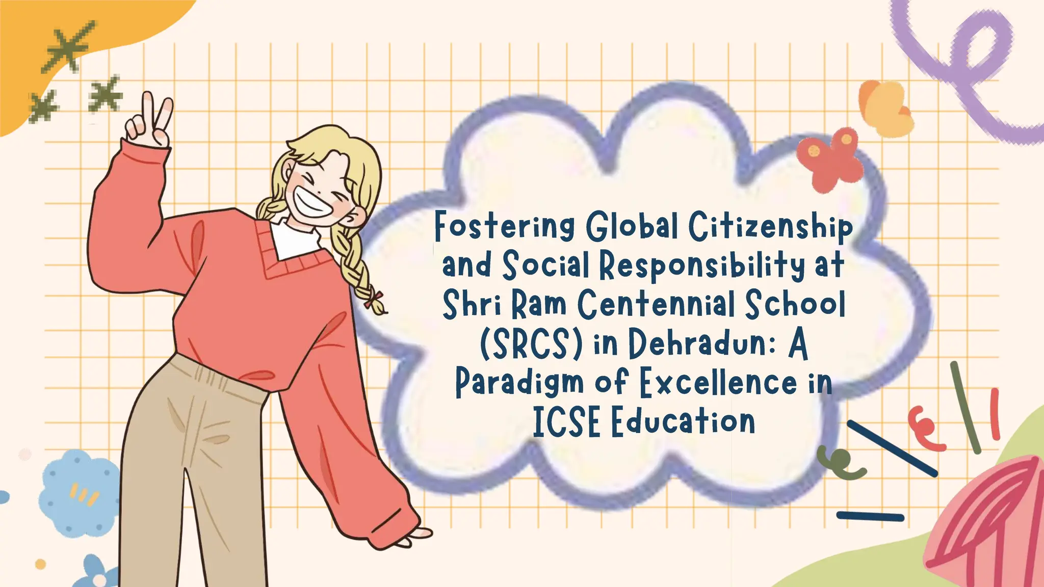 Fostering Global Citizenship and Social Responsibility at Shri Ram ...