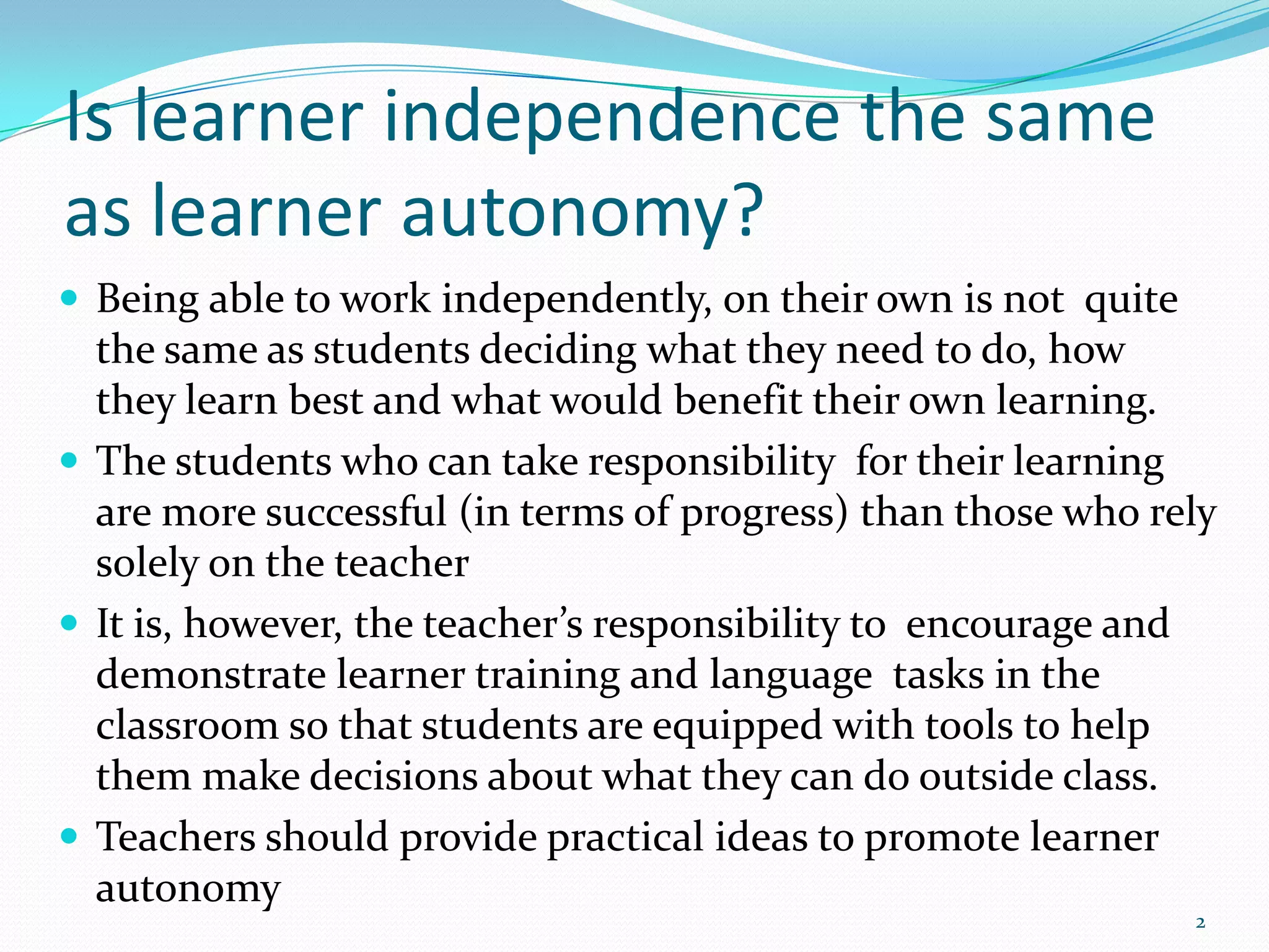 Fostering learner autonomy in the classroom | PPTX