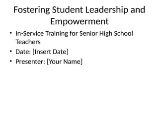 Fostering_Student_Leadership_Presentation.pptx