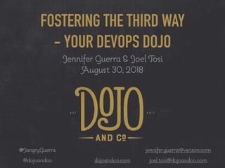 Fostering The Third Way - Your DevOps Dojo | PPT