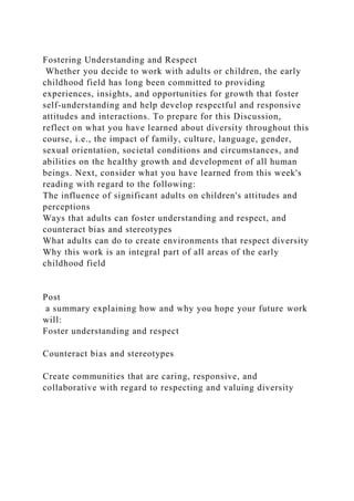 Fostering Understanding and Respect Whether you decide to work wit.docx