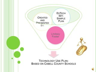 Foster Technology Use Plan | PPTX | Education