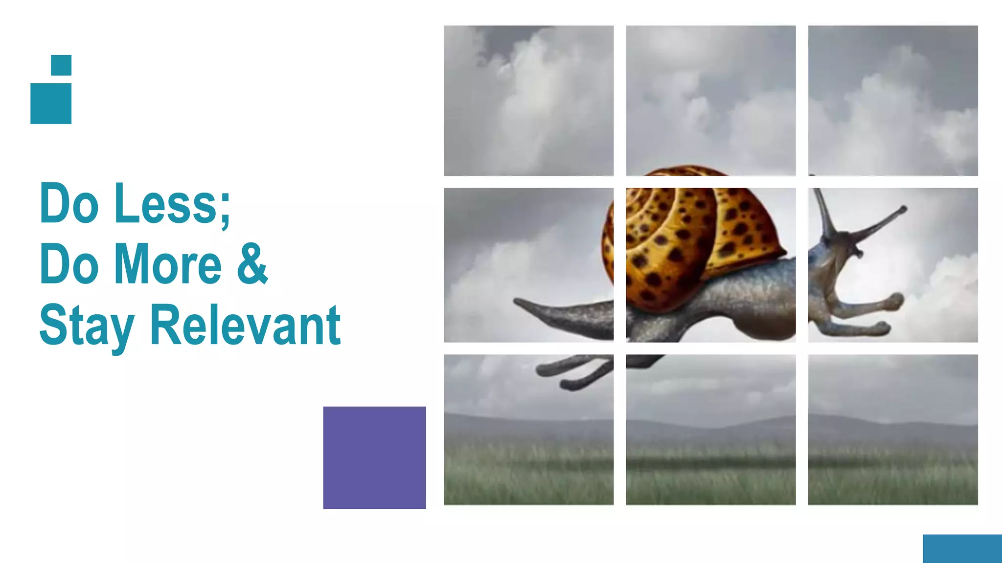 Quality Engineering: Do Less, Do More & Stay Relevant!! | PPT