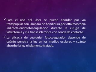 FOTOCOAGULACIÓN LASER EN LA RETINA .pptx