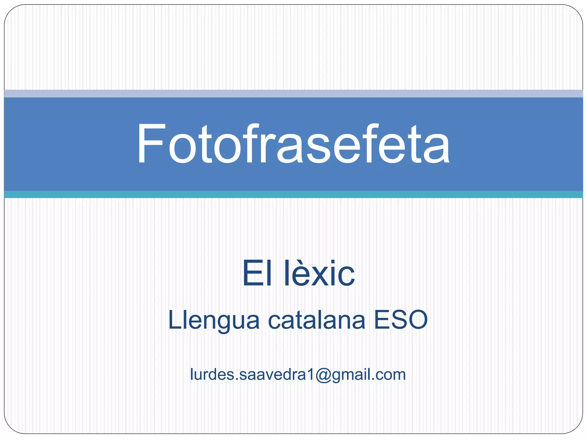 Fotofrasefeta. Exercicis de sentit figurat | PPT