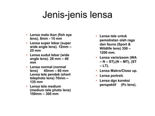Dasar-Dasar Fotografi dan jenis lensa | PPT