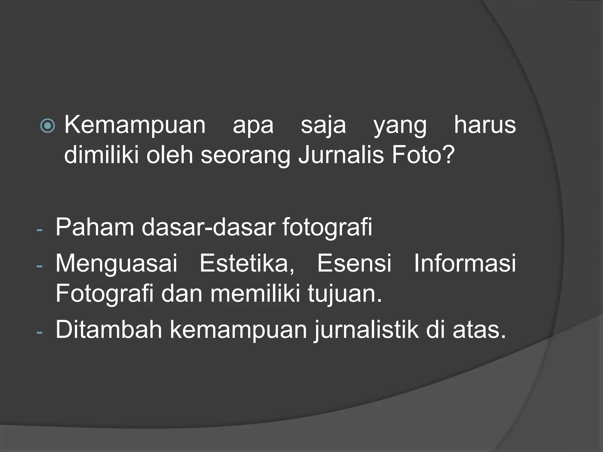 FotoGRAFI JURNALISTIK - Pengertian.pptx