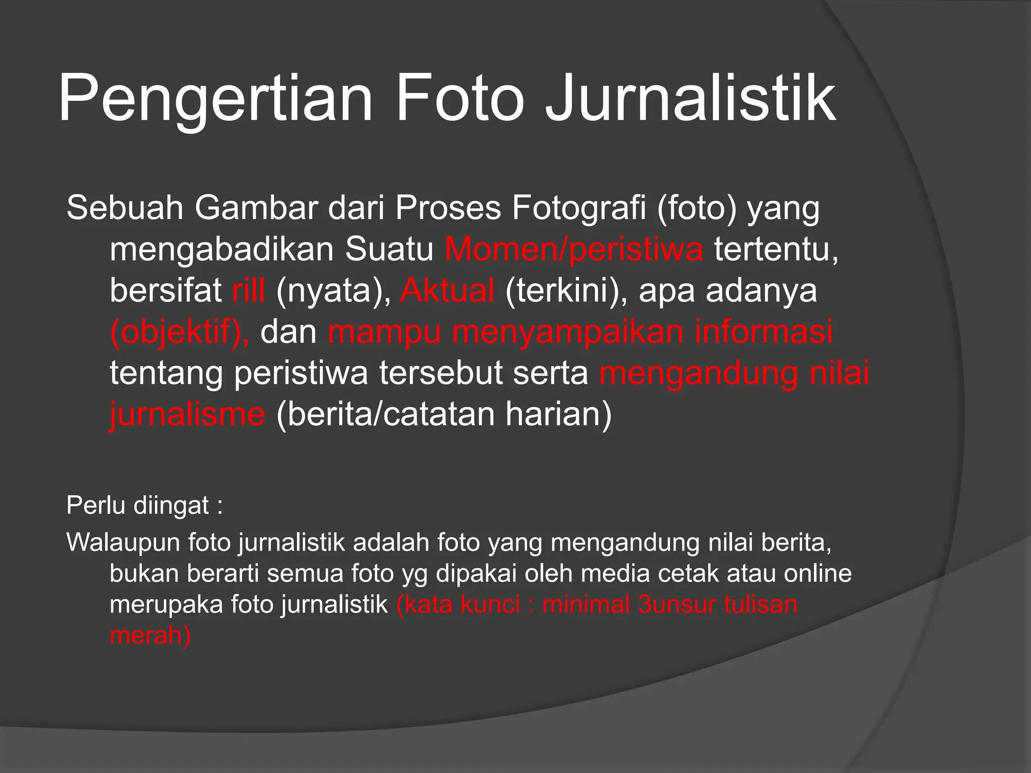 FotoGRAFI JURNALISTIK - Pengertian.pptx