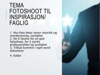 Foto og retorikk, ppt | PPTX