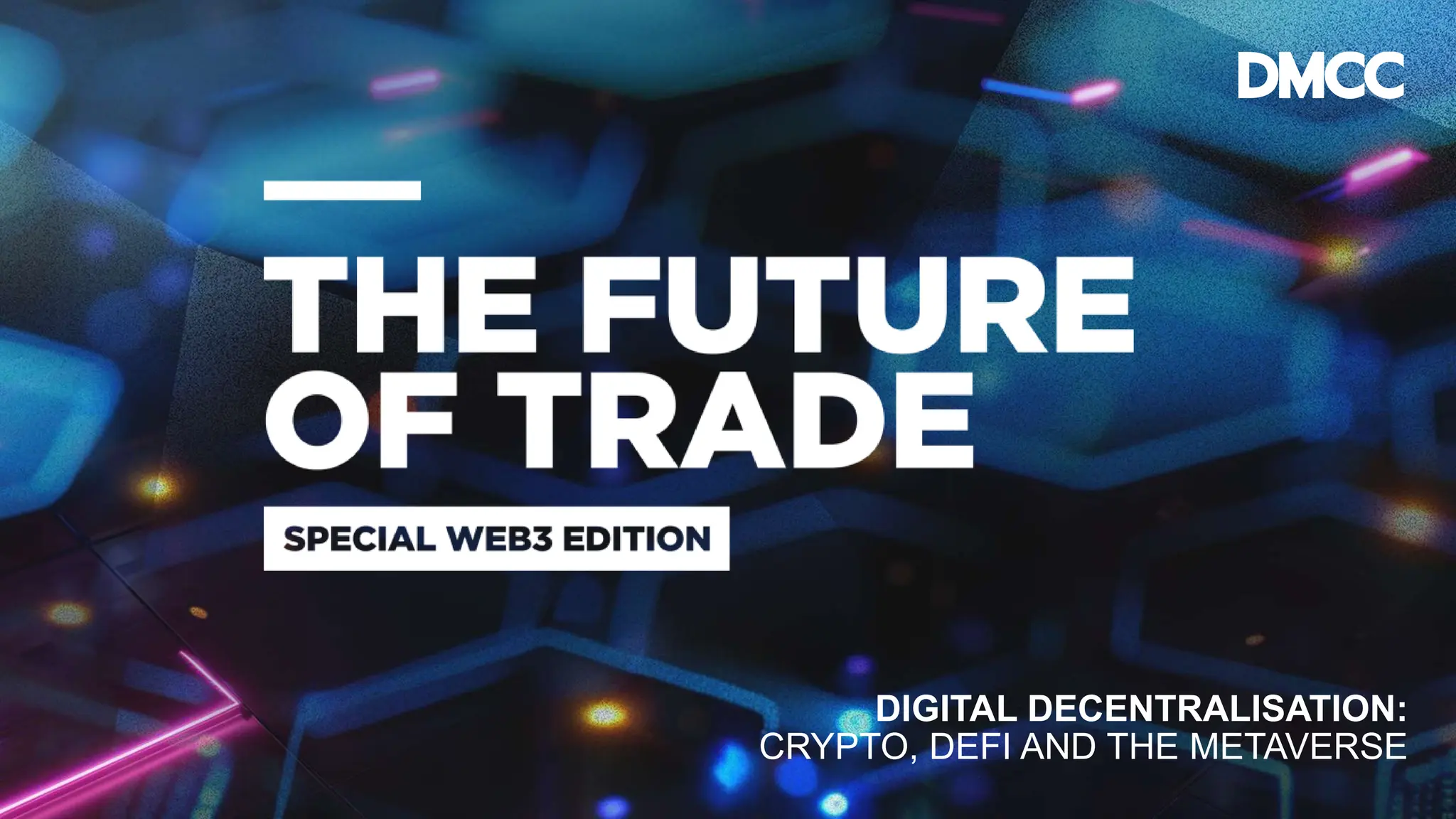 DMCC Future of Trade Web3 - Special Edition | PPTX