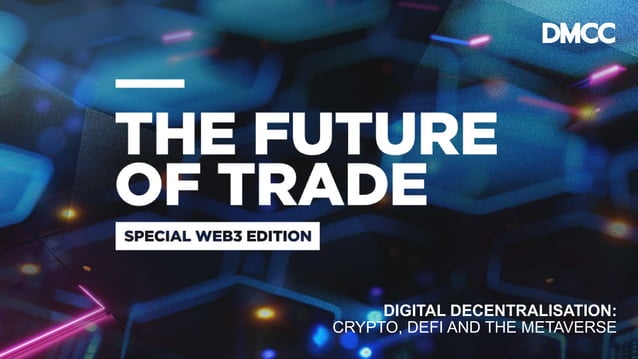 DMCC Future of Trade Web3 - Special Edition | PPTX | Technology ...